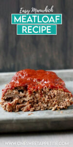 Best Meatloaf Recipe - One Sweet Appetite