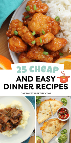 25 Cheap and Easy Dinner Recipes - One Sweet Appetite